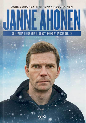 Janne Ahonen. Oficjalna biografia legendy skoków narciarskich by Janne ...