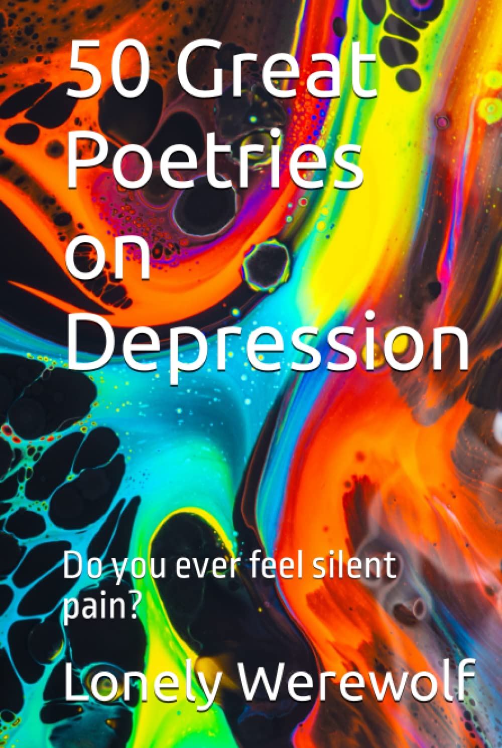 50 Great Poetries on Depression: Do you ever feel silent pain? by ...