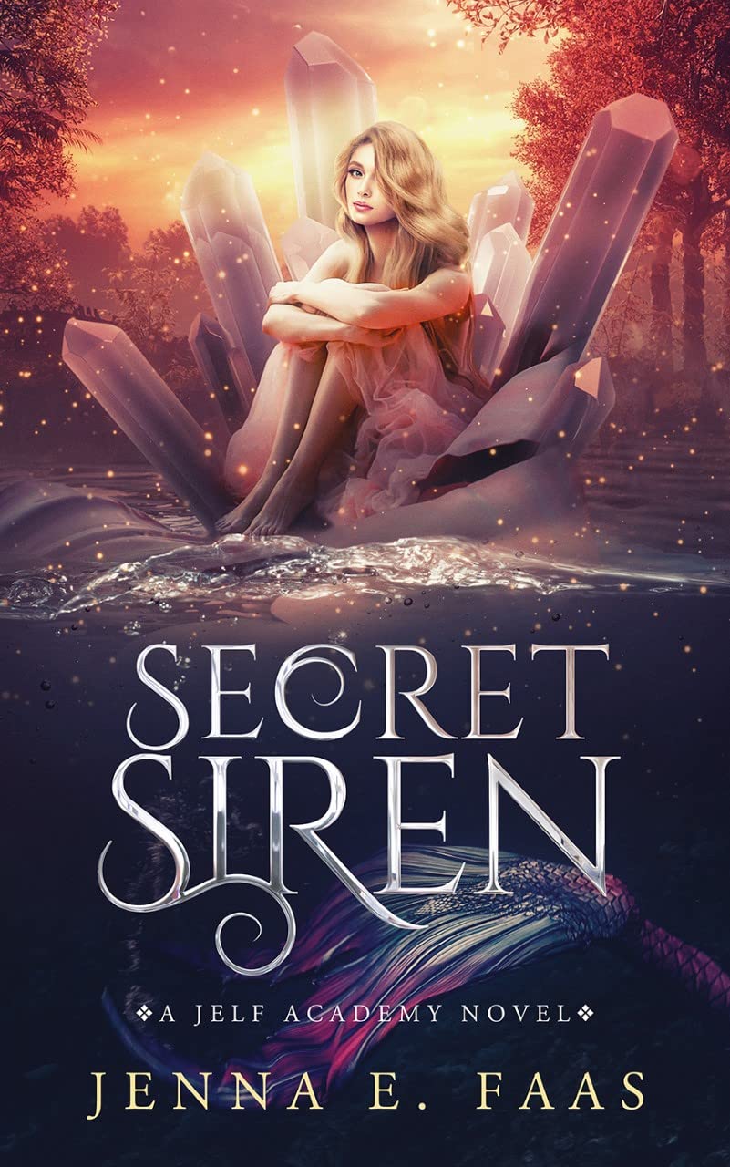 Secret Siren: A Jelf Academy Novel by Jenna E. Faas | Goodreads