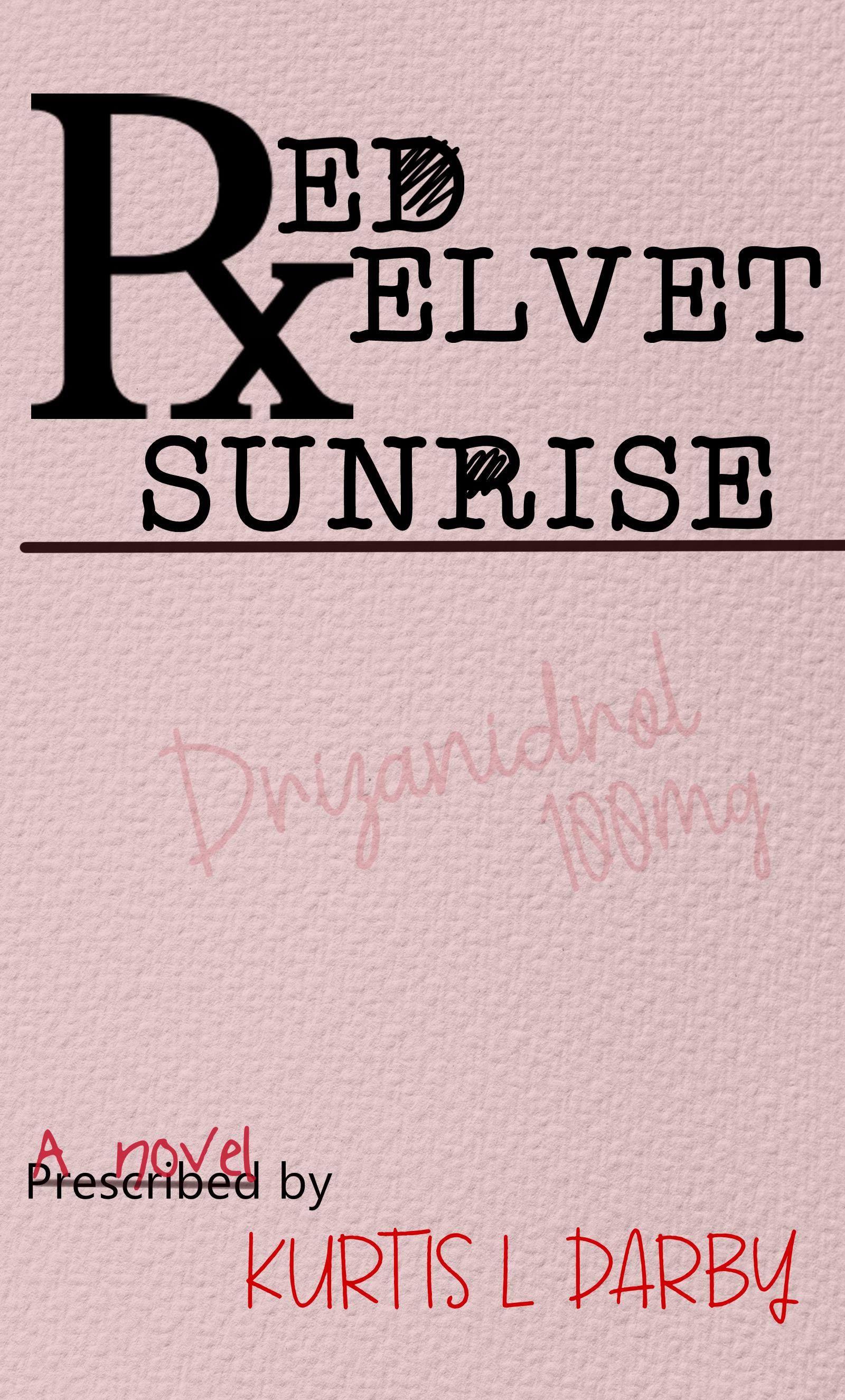Red Velvet Sunrise by Kurtis L. Darby | Goodreads