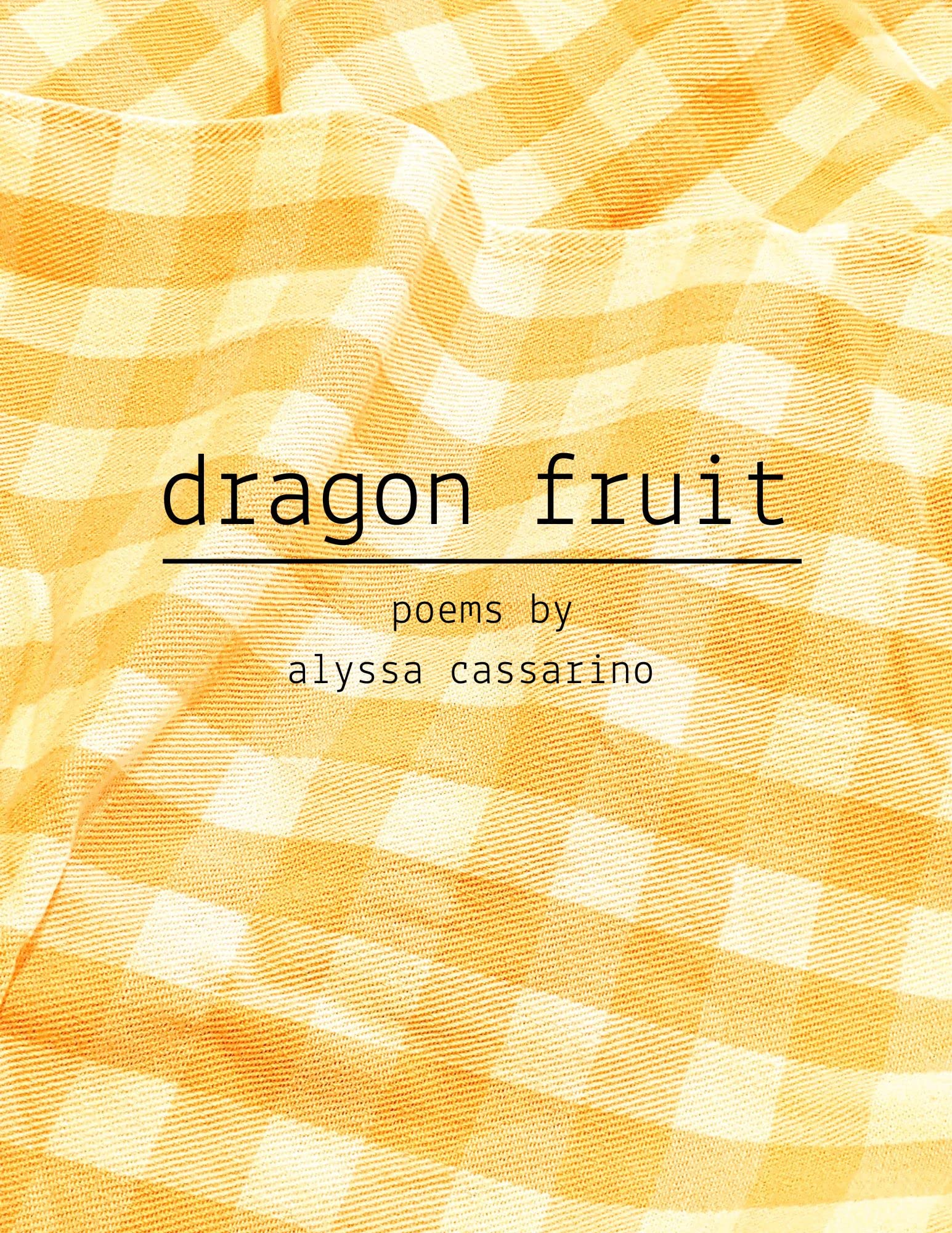 Dragon Fruit (Poems on Relationships) by Alyssa Cassarino | Goodreads