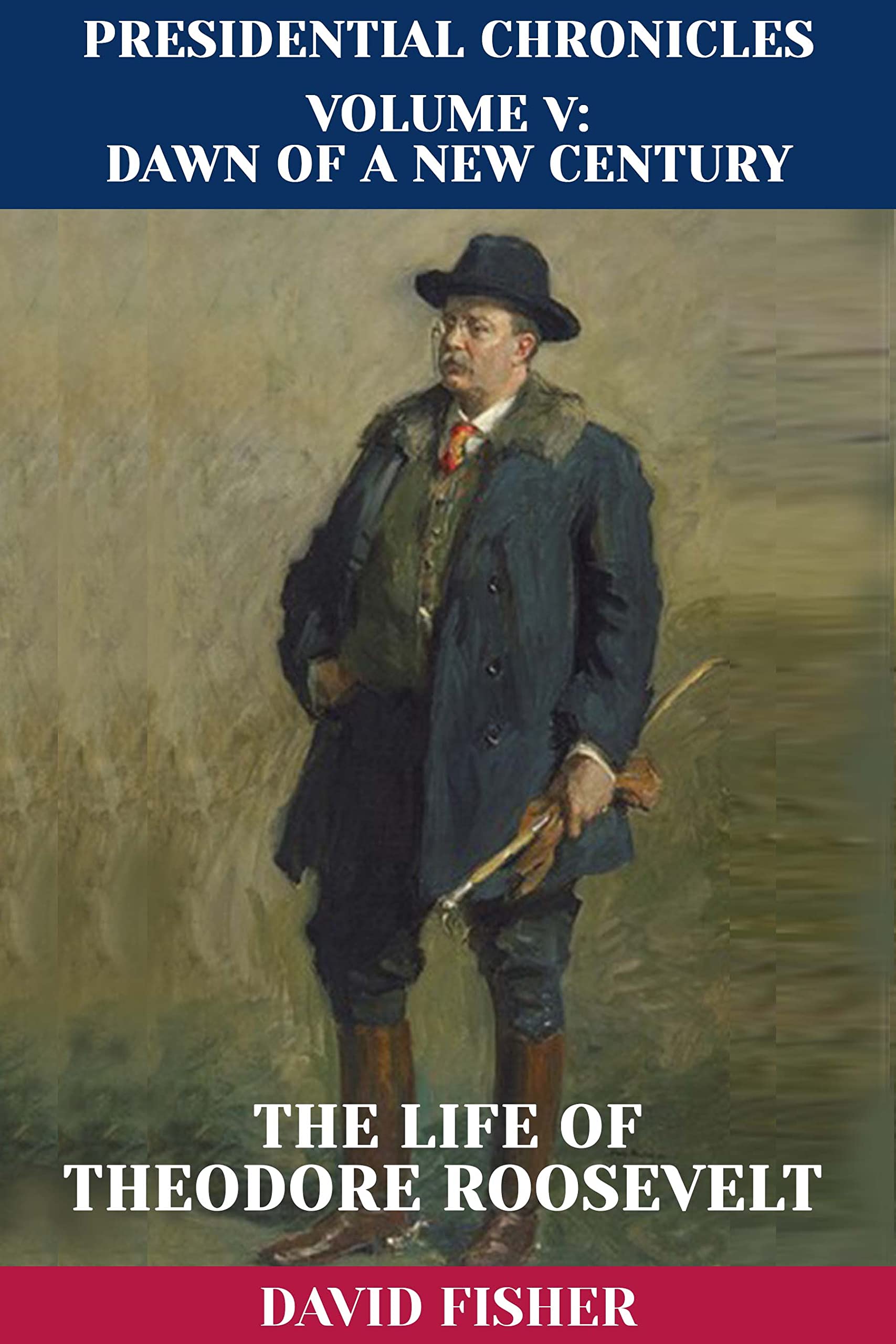 The Life of Theodore Roosevelt by David Fisher | Goodreads