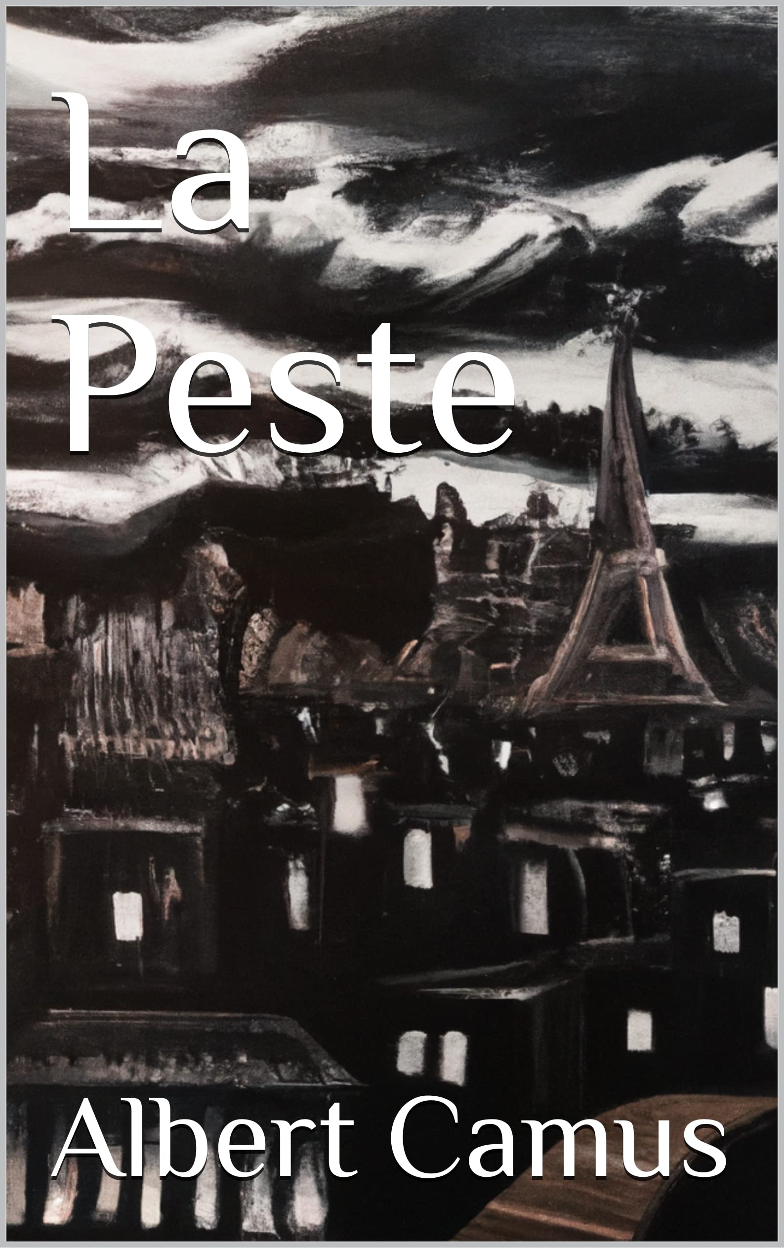 La Peste - Albert Camus (French Edition) by Albert Camus | Goodreads