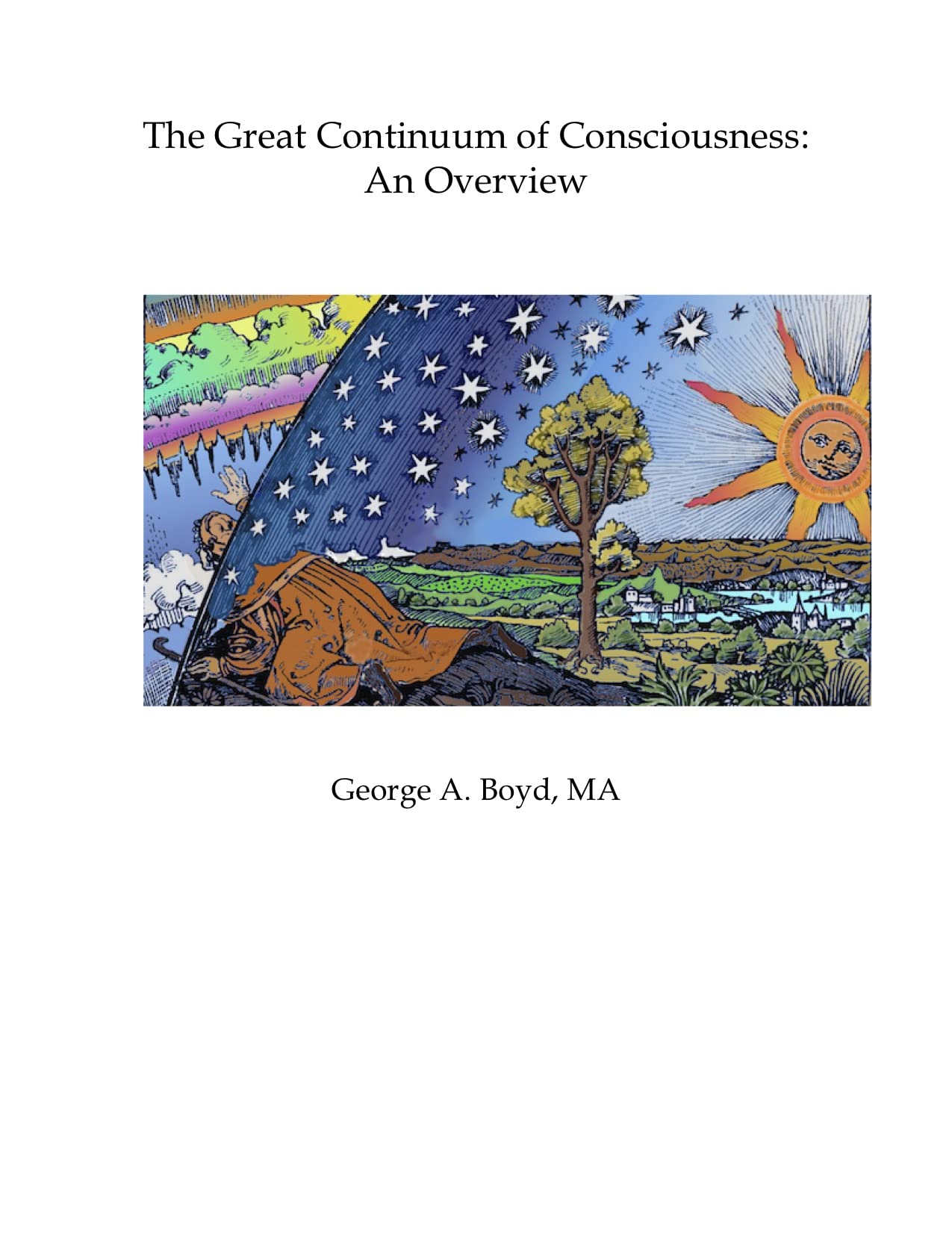 The Great Continuum of Consciousness: An Overview by George Boyd ...