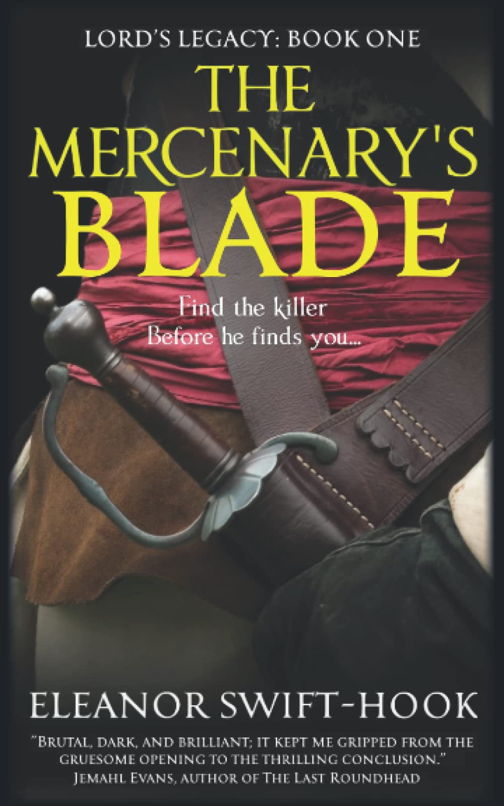 The Mercenary's Blade (Lord's Legacy) by Eleanor Swift-Hook | Goodreads