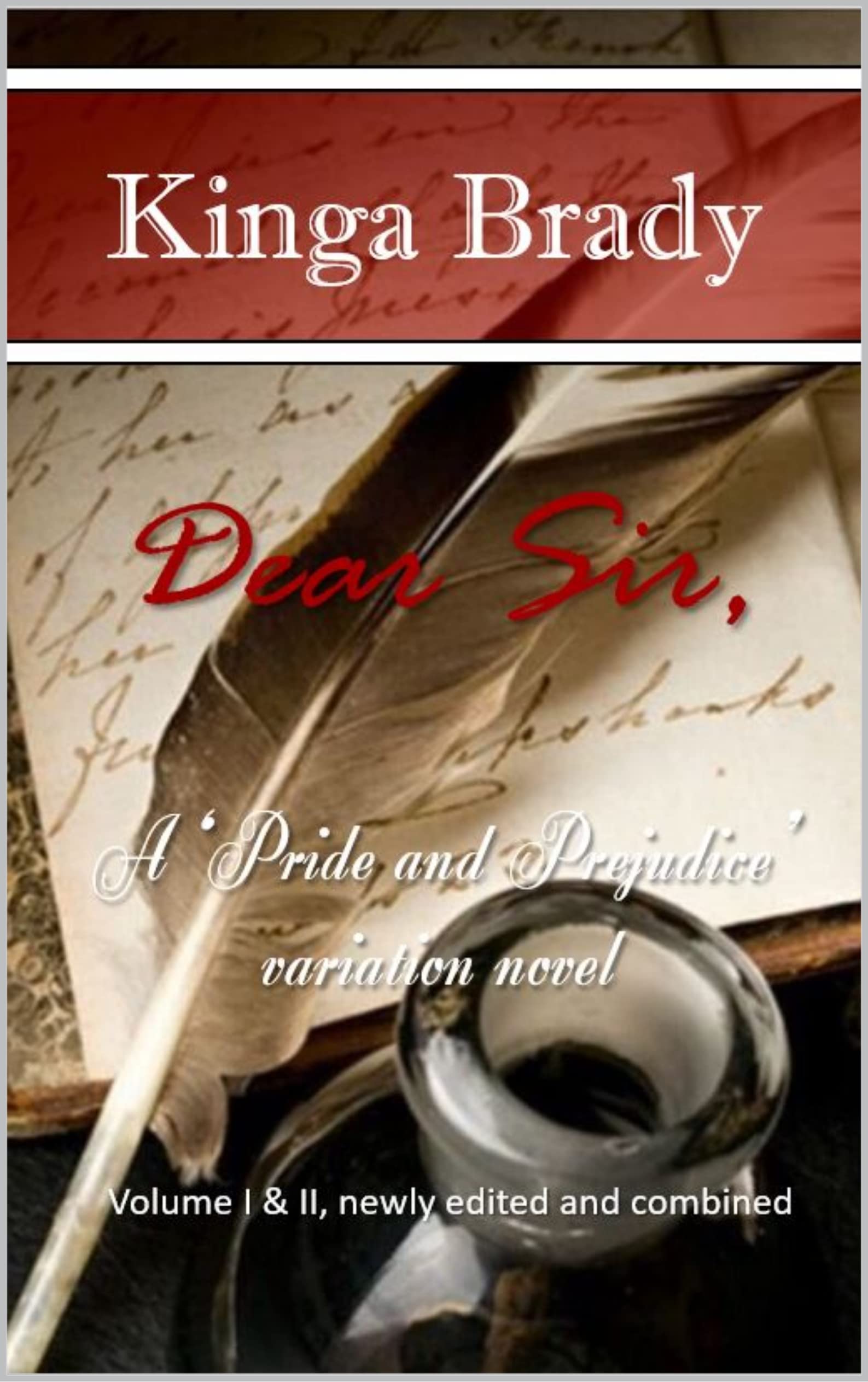 Dear Sir, - A Pride and Prejudice variation novel: A Jane and Darcy story by Kinga Brady | Goodreads