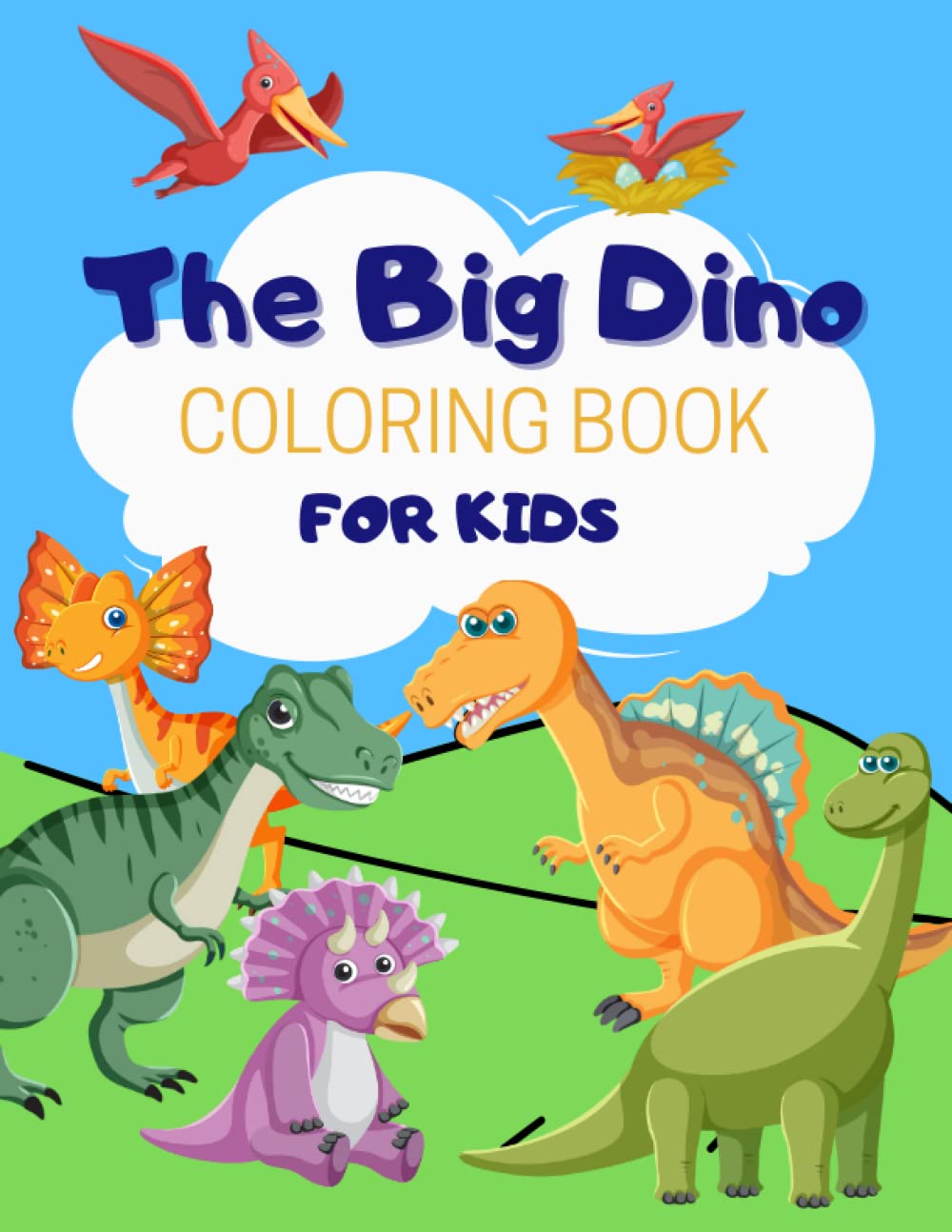 The Big Dino Coloring book for Kids: For Boys & Girls, Ages 3-8 - Easy ...