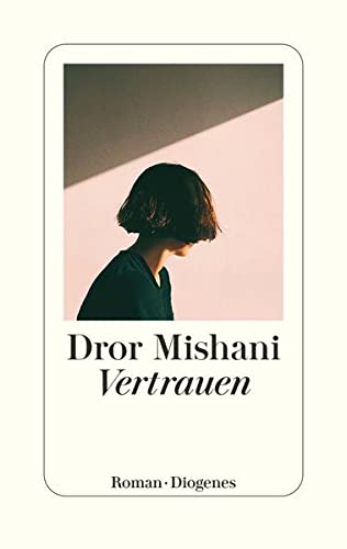 Vertrauen by Dror A. Mishani | Goodreads