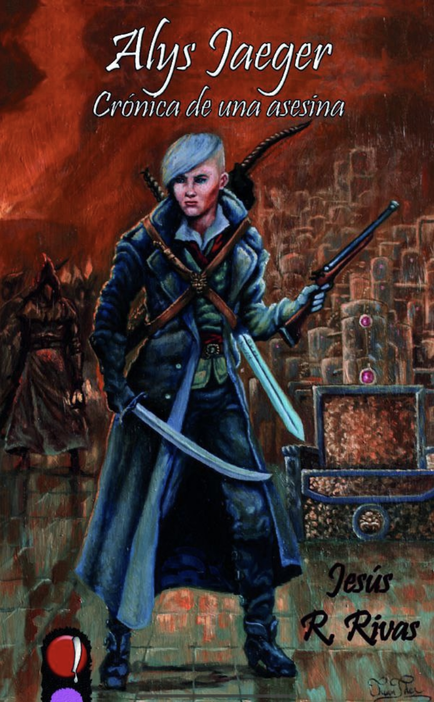 Alys Jaeger, crónica de una asesina by Jesús R. Rivas | Goodreads