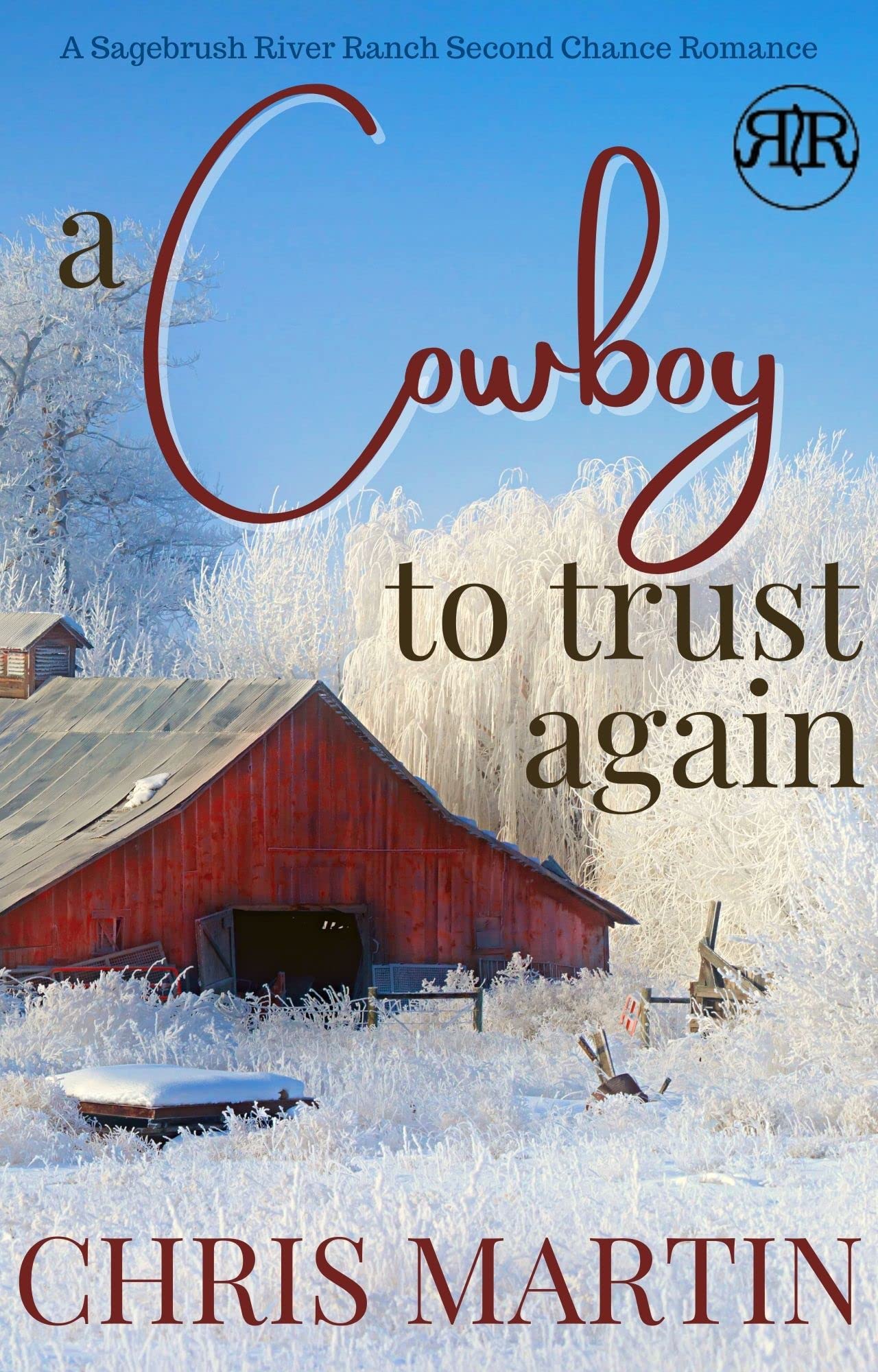 A Cowboy To Trust Again by Chris Martin | Goodreads