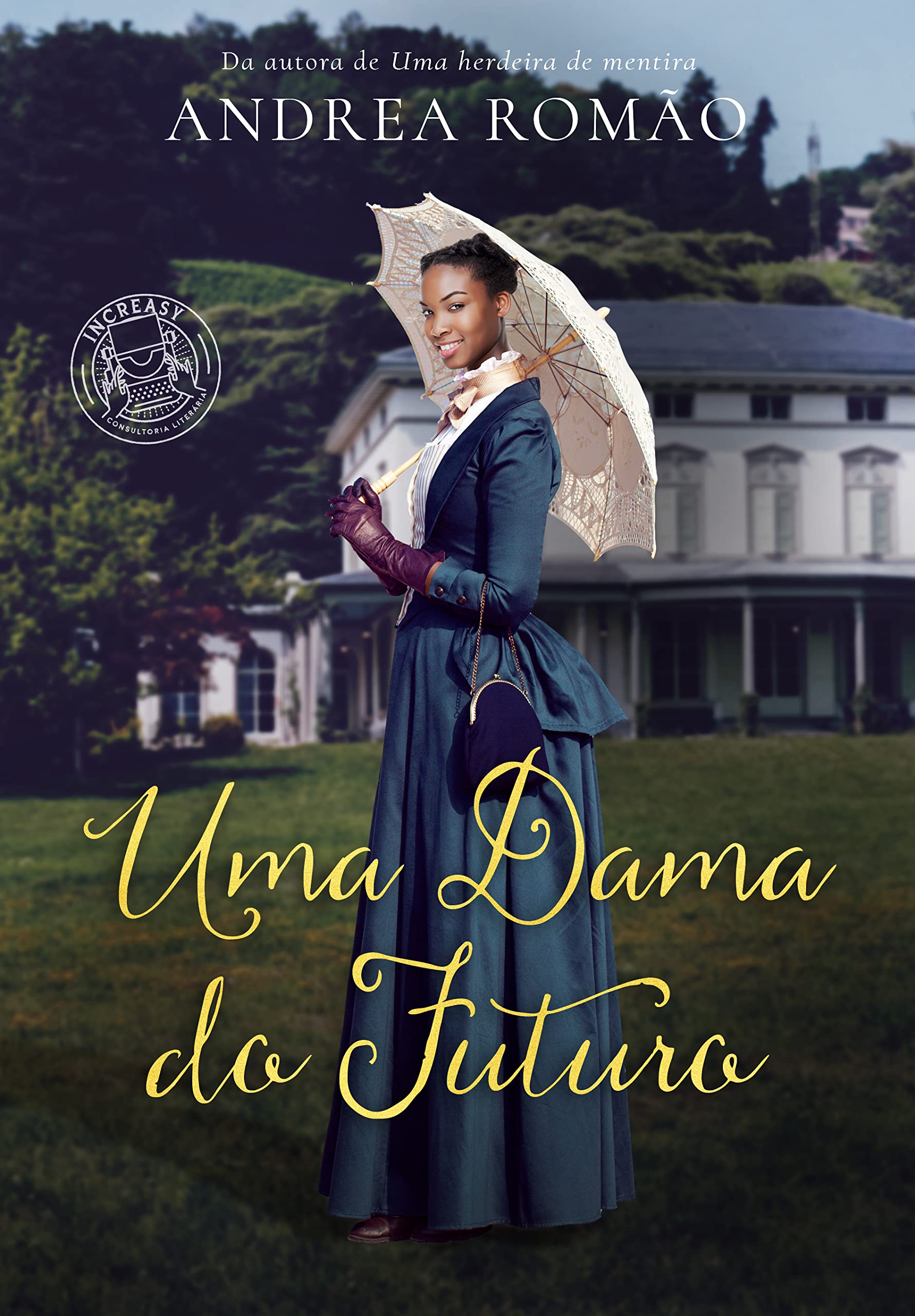 Uma dama do futuro (Portuguese Edition) by Andrea Romão | Goodreads