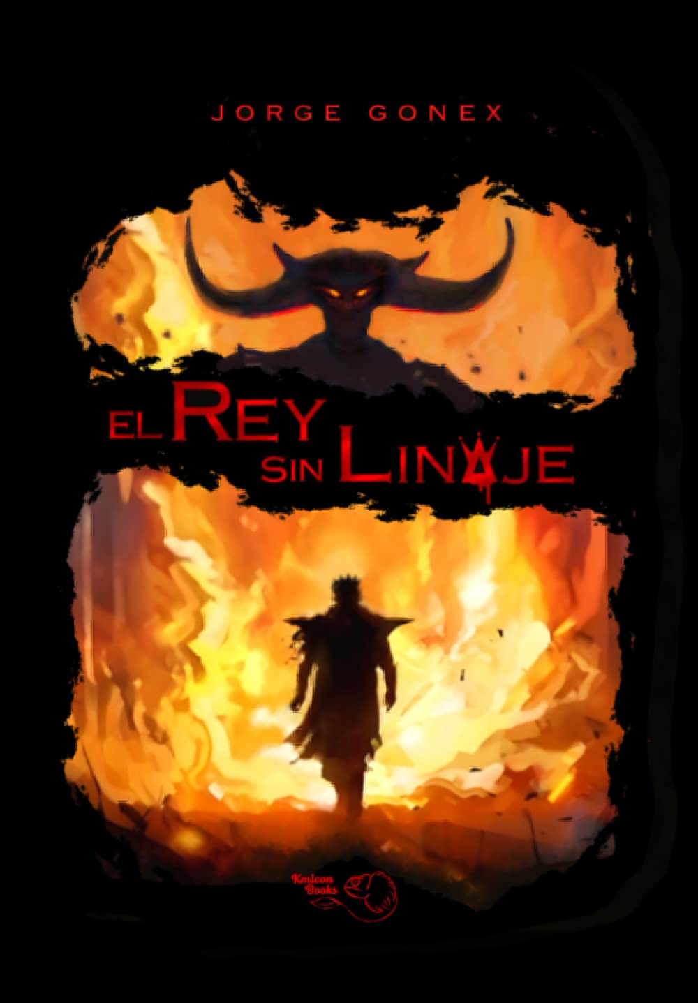 El rey sin linaje (La vida sin fin #2) by Jorge Gonex | Goodreads