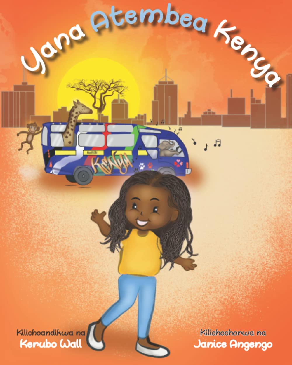 Yana Atembea Kenya by Winnie Kerubo Wall | Goodreads