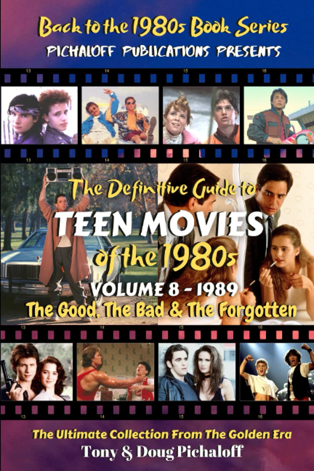 The Definitive Guide To Teen Movies Of The 1980s: Volume 8 - 1989 by ...