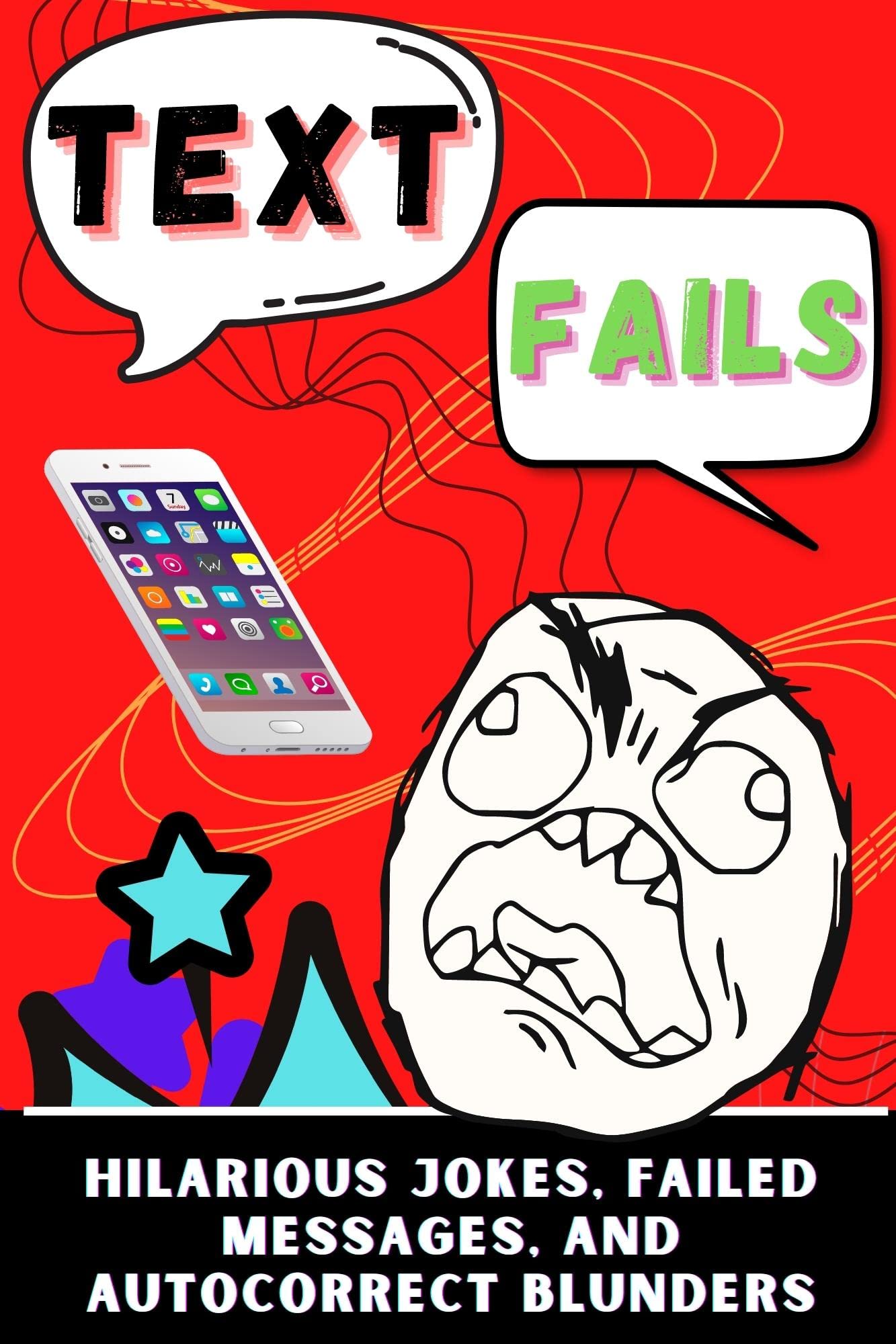 Text Fails: Hilarious Jokes Failed Messages And Autocorrect Blunders by ...