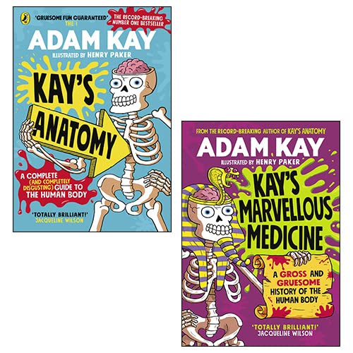 Kay's Marvellous Medicine / Kay’s Anatomy by Adam Kay | Goodreads