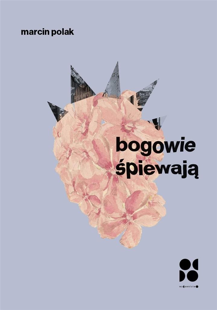 Bogowie śpiewają by Marcin Polak | Goodreads
