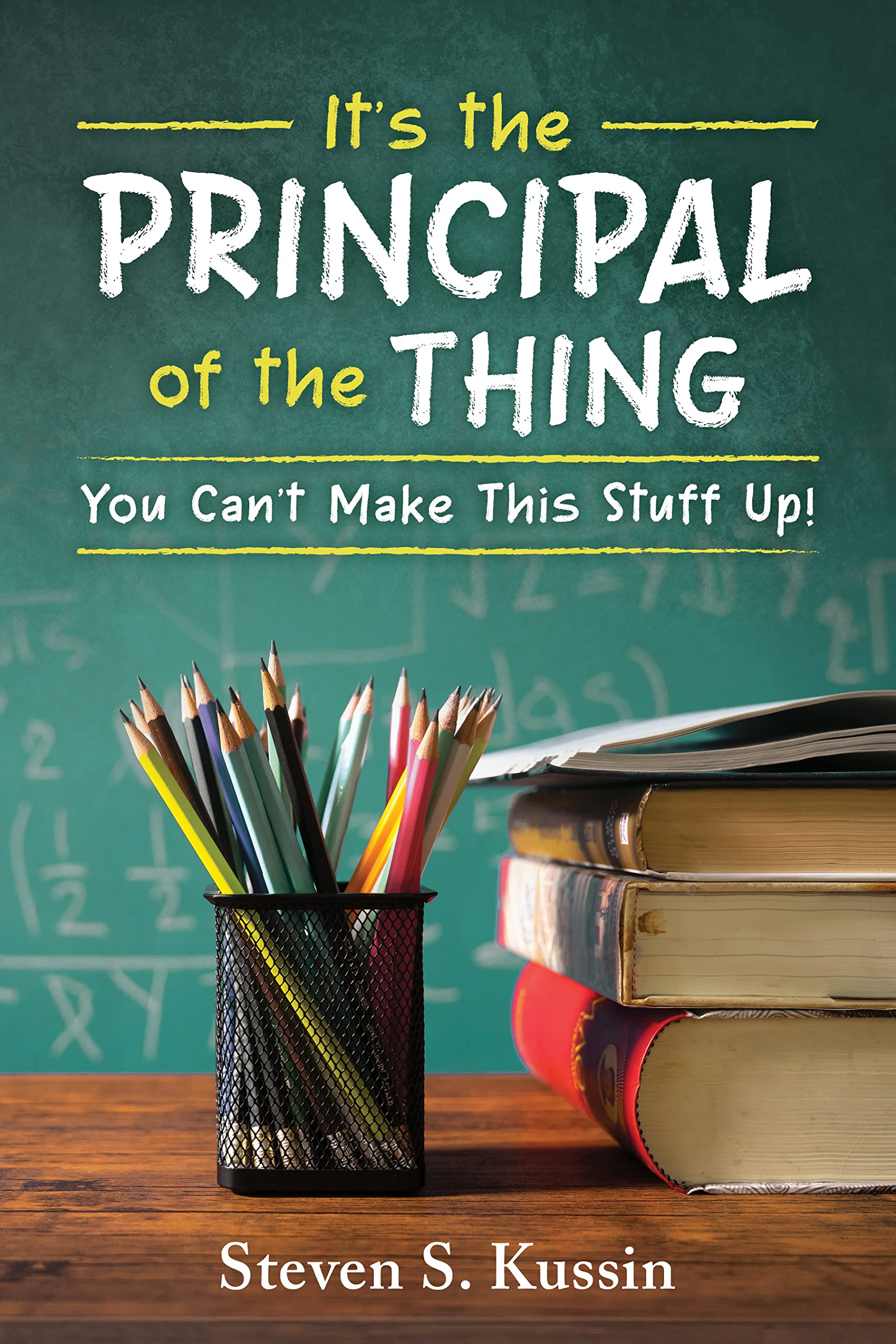 It's the Principal of the Thing: You can't make this stuff up! by ...