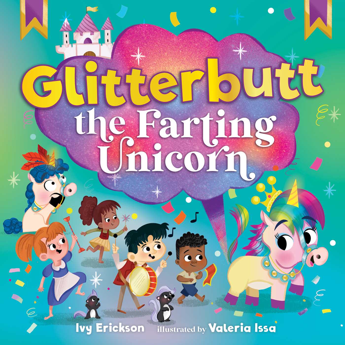 Glitterbutt the Farting Unicorn by Ivy Erickson | Goodreads