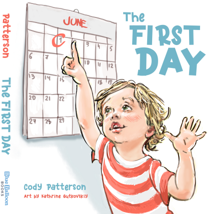 The First Day by Cody Patterson | Goodreads