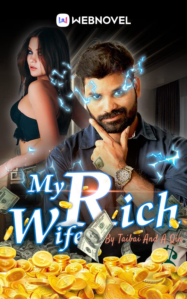 My Rich Wife: Book1 by Taibai And A Qin _ | Goodreads