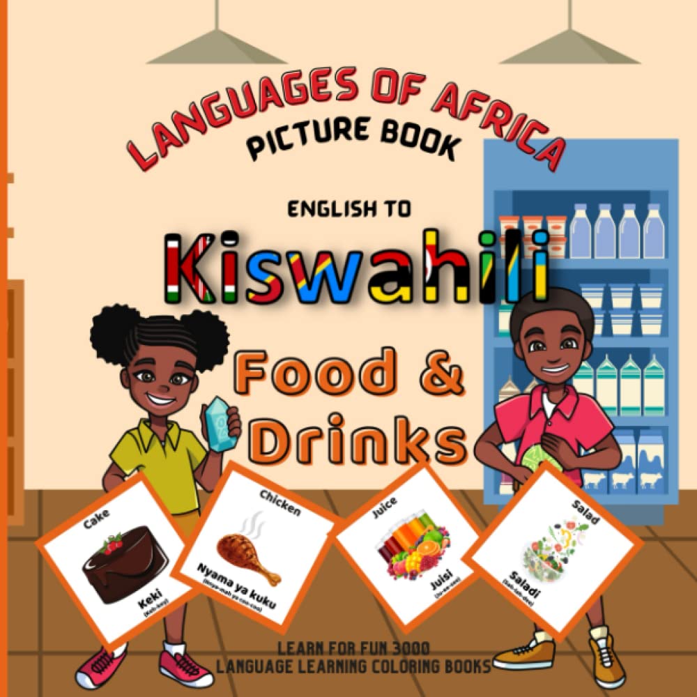 Languages of Africa Kids Picture Book: English to Kiswahili by Learn 4 ...