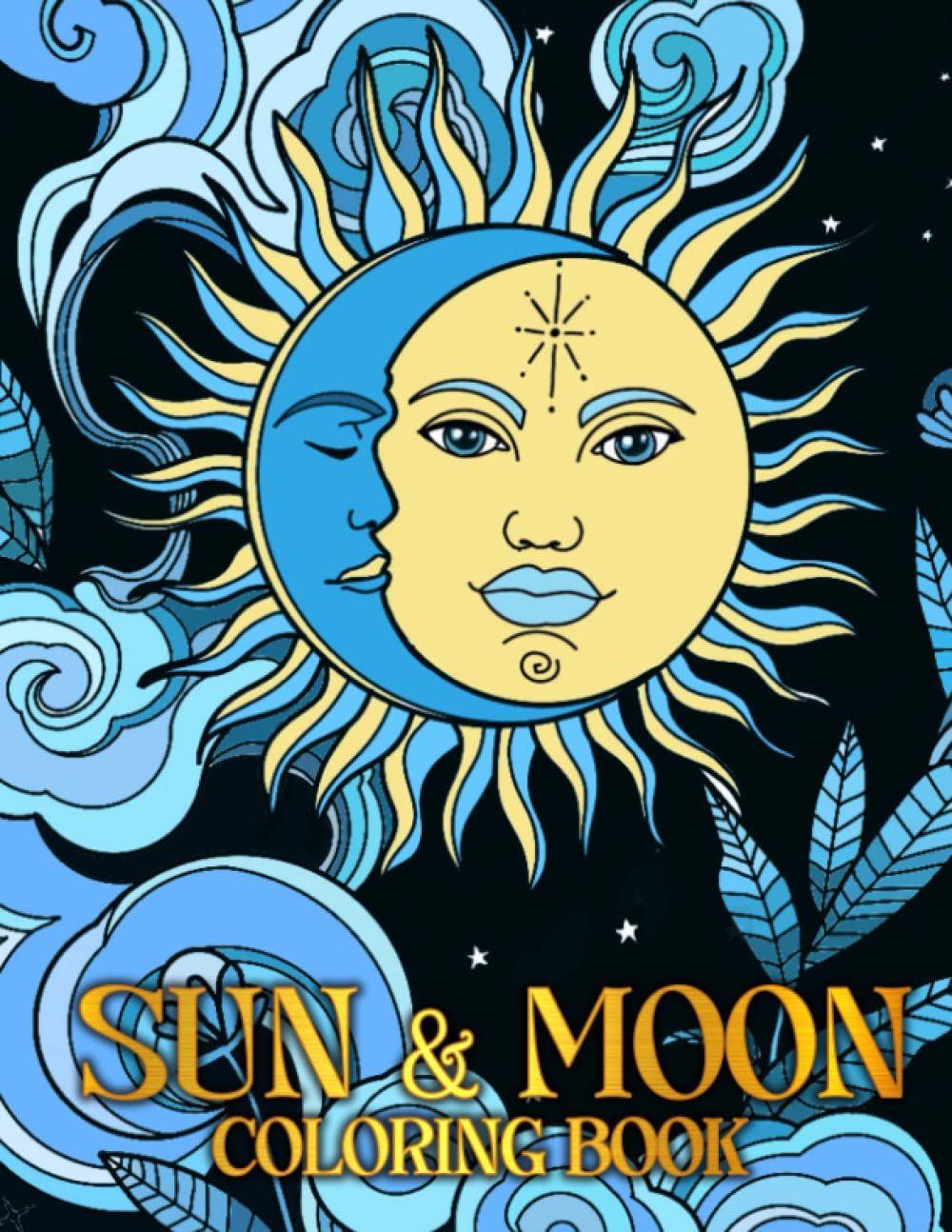 Sun and Moon Coloring Book: Beautiful and Mystical Illustrations for ...