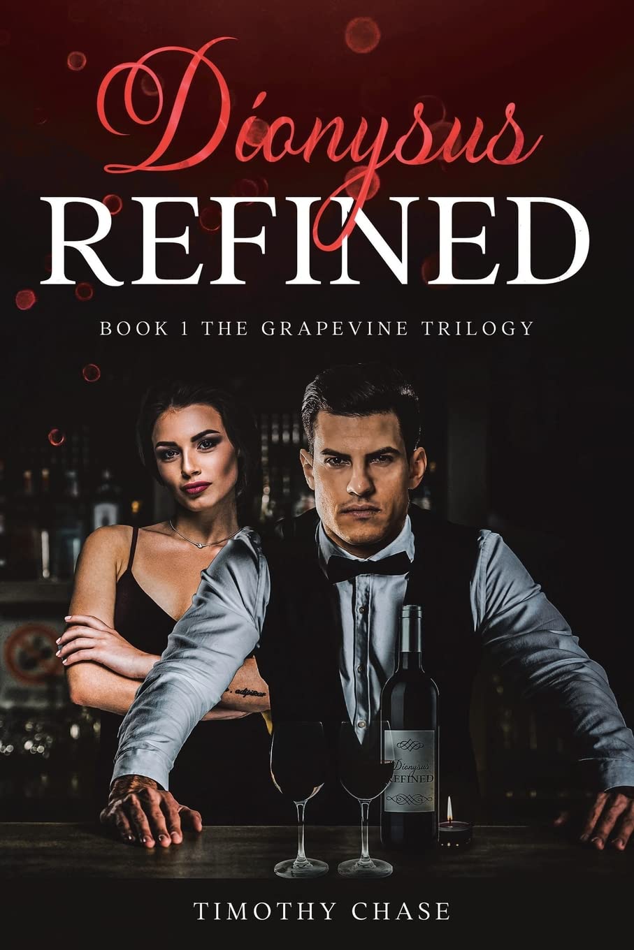 Dionysus Refined: Book 1 by Timothy Chase | Goodreads
