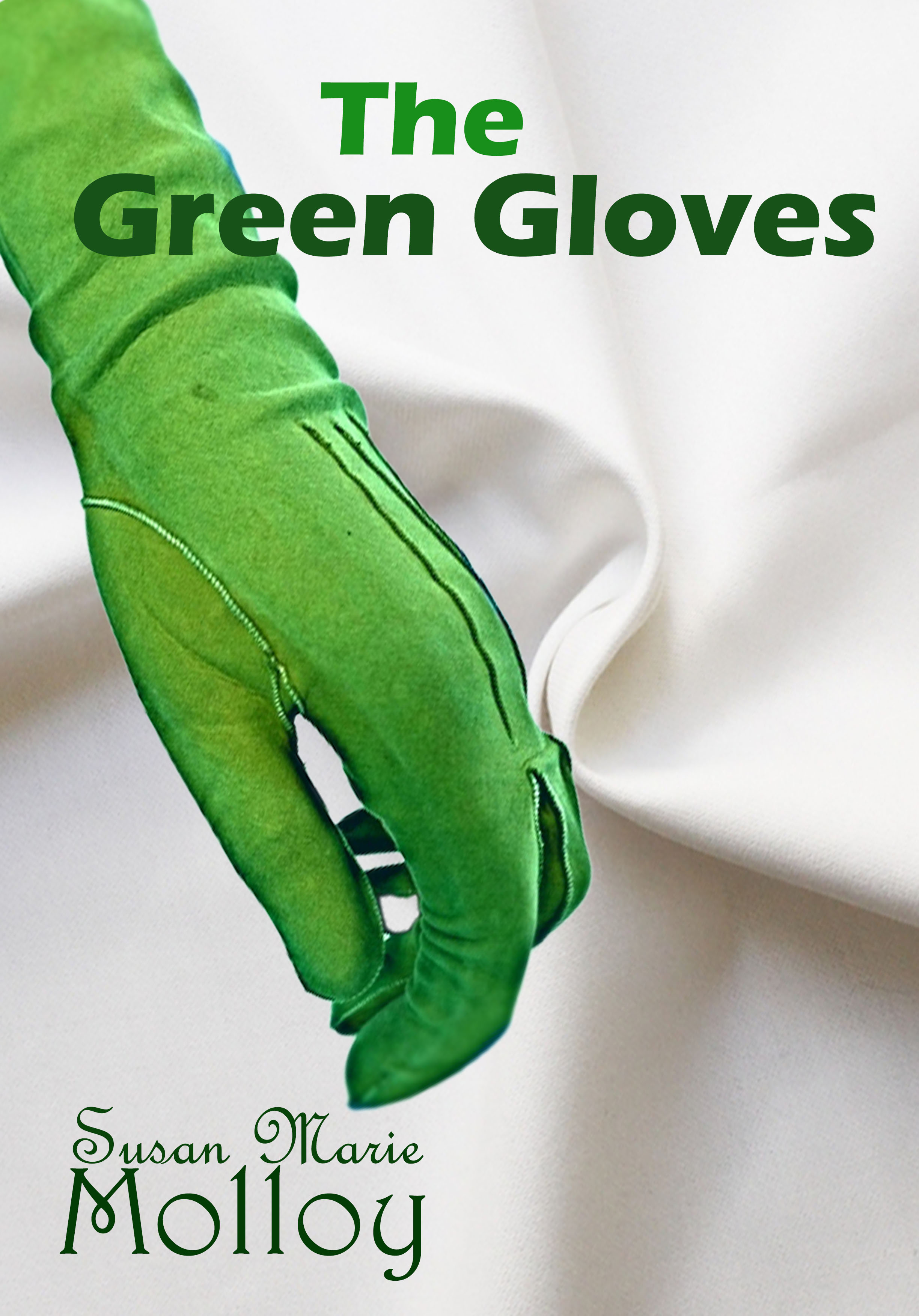The Green Gloves by Susan Marie Molloy | Goodreads