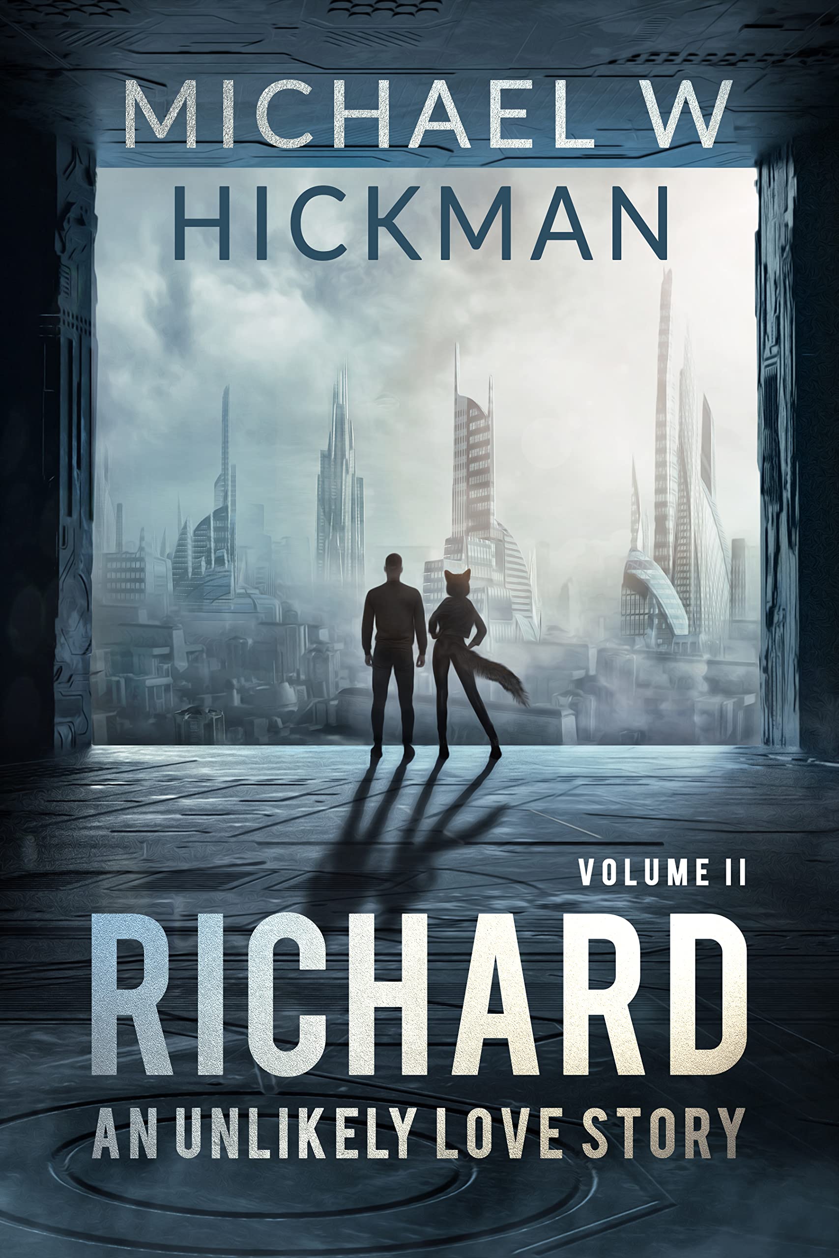 Richard: An Unlikely Love Story by Michael W. Hickman | Goodreads