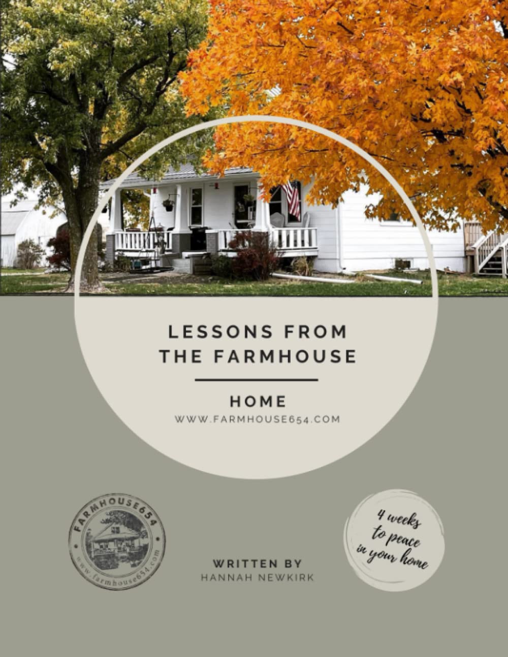 lessons from the farmhouse: home: 4 weeks to peace in your home by ...