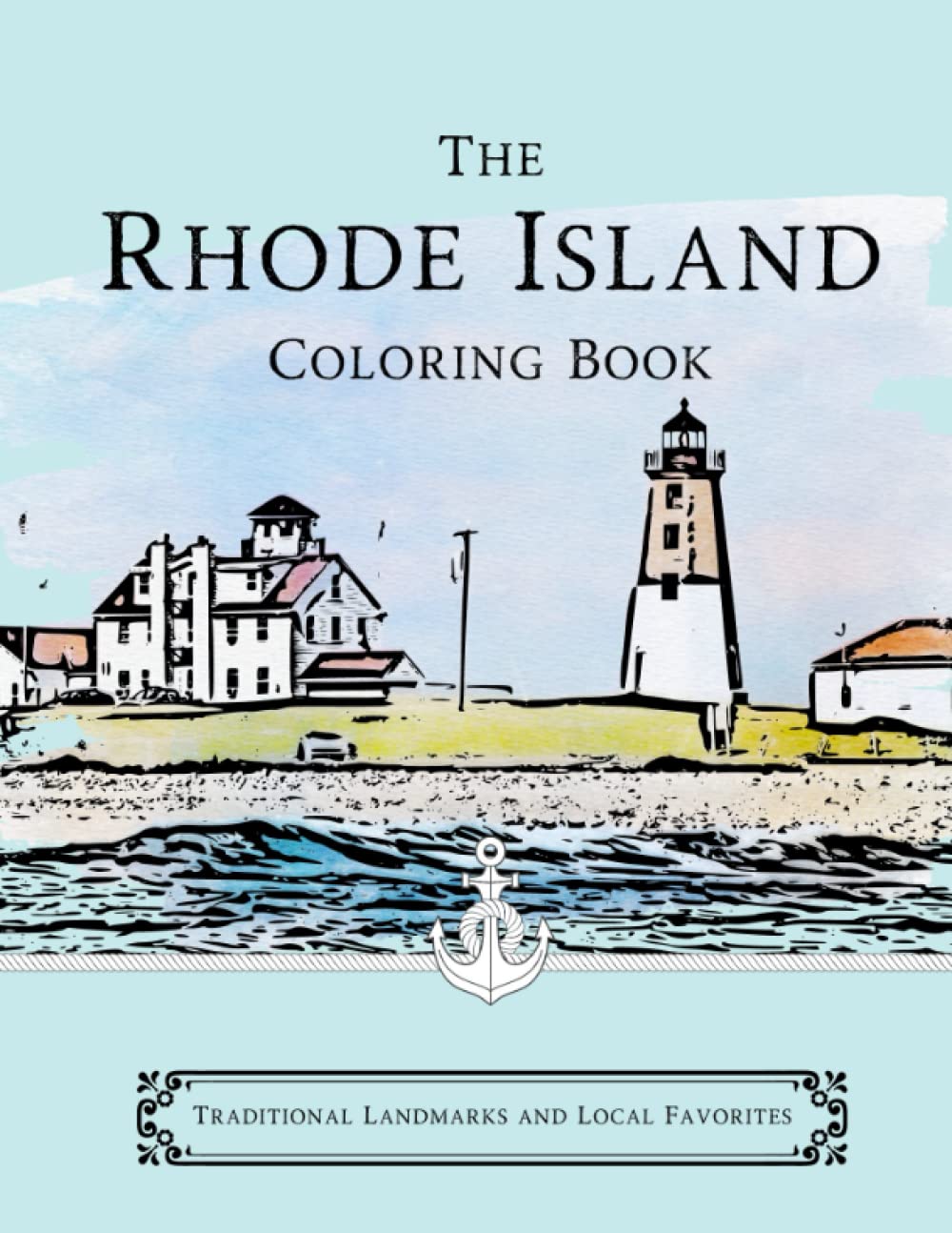 The Rhode Island Coloring Book by Coastal Rhodes Inc | Goodreads