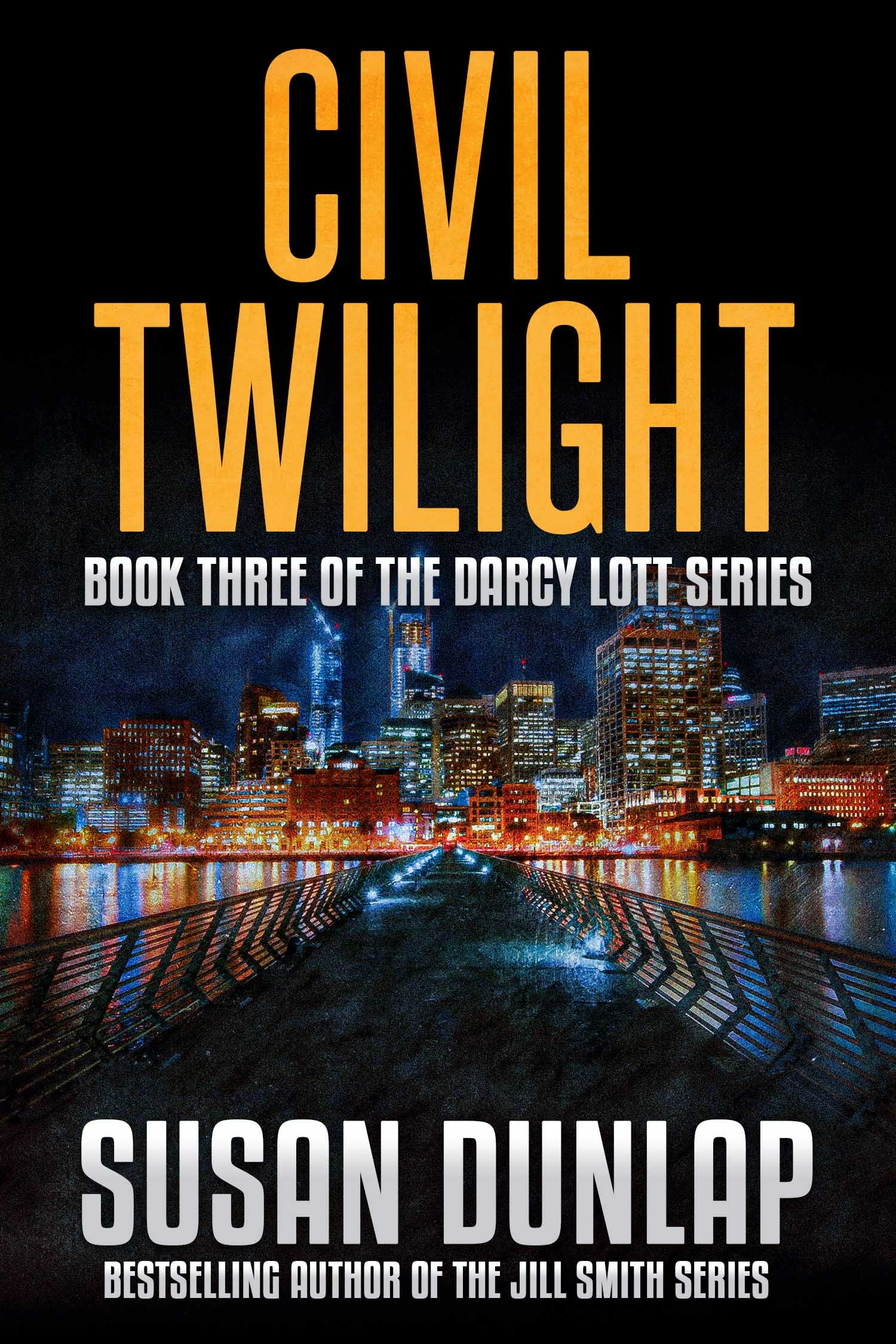 Civil Twilight (The Darcy Lott Mysteries Book 3) by Susan Dunlap ...