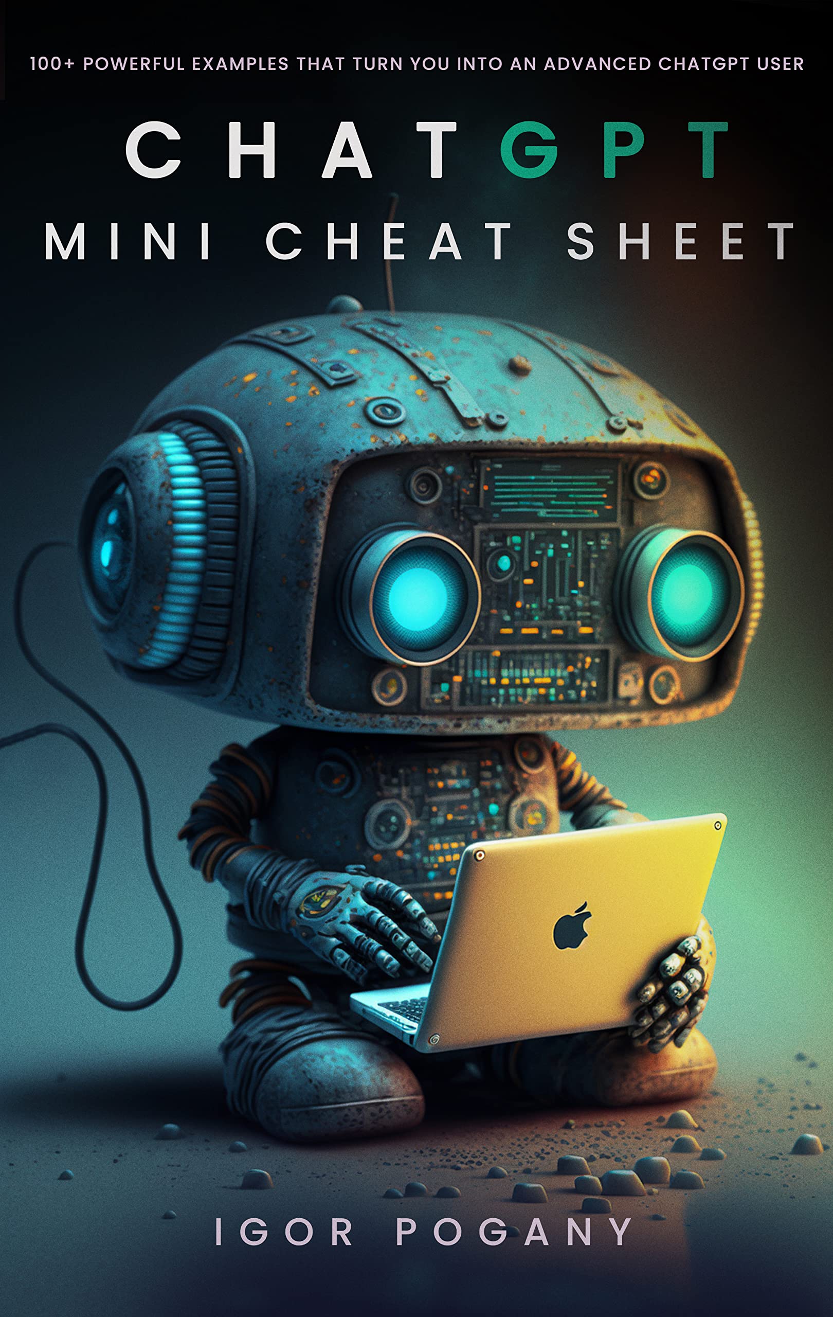 ChatGPT Mini Cheat Sheet: 100+ Powerful Use Cases That Turn You Into An ...