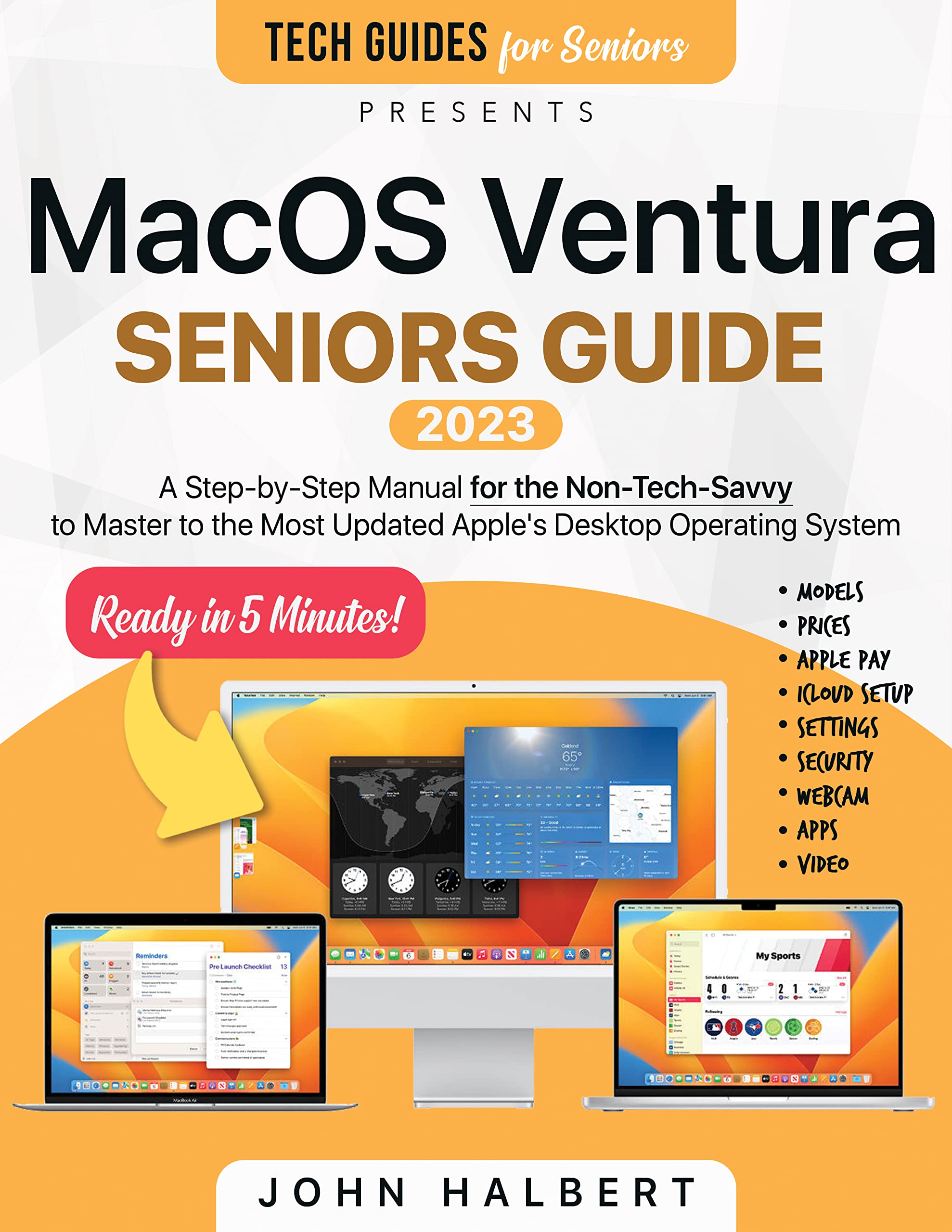 MacOS Ventura Seniors Guide: A Step-by-Step Manual for the Non-Tech ...