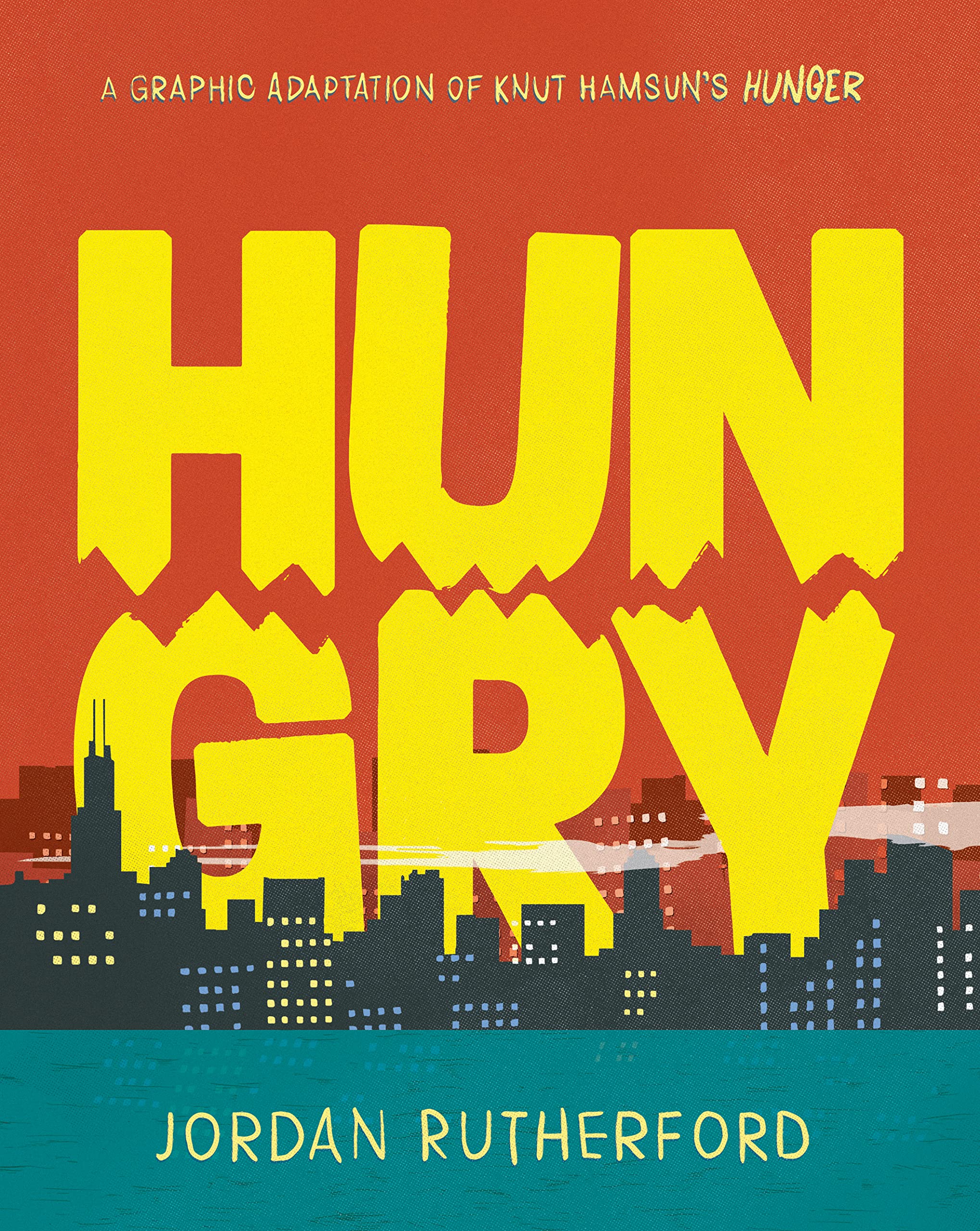 Hungry: A graphic adaptation of Knut Hamsun's Hunger by Jordan ...