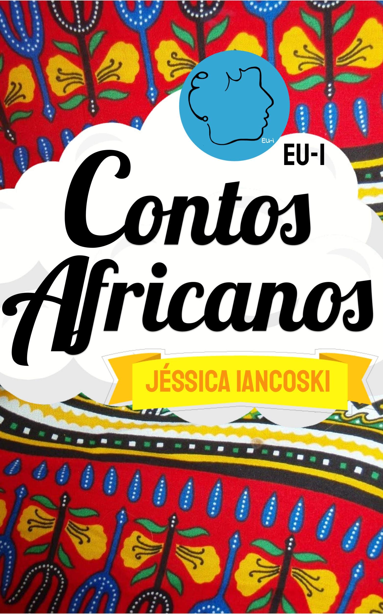 Contos Africanos: 10 Historinhas by Jéssica Iancoski | Goodreads