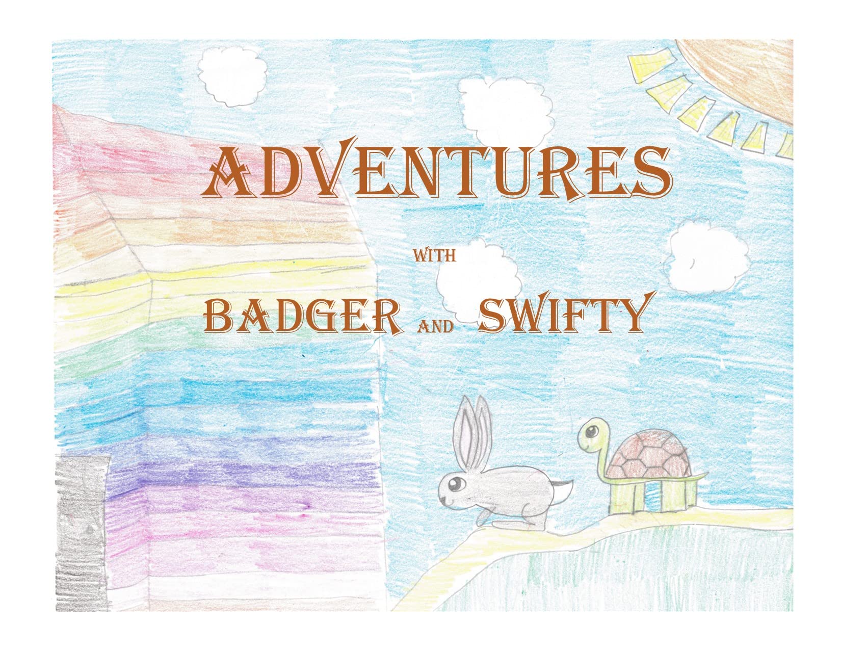 Adventures with Badger and Swifty: Book 1 by Azia Barnard | Goodreads