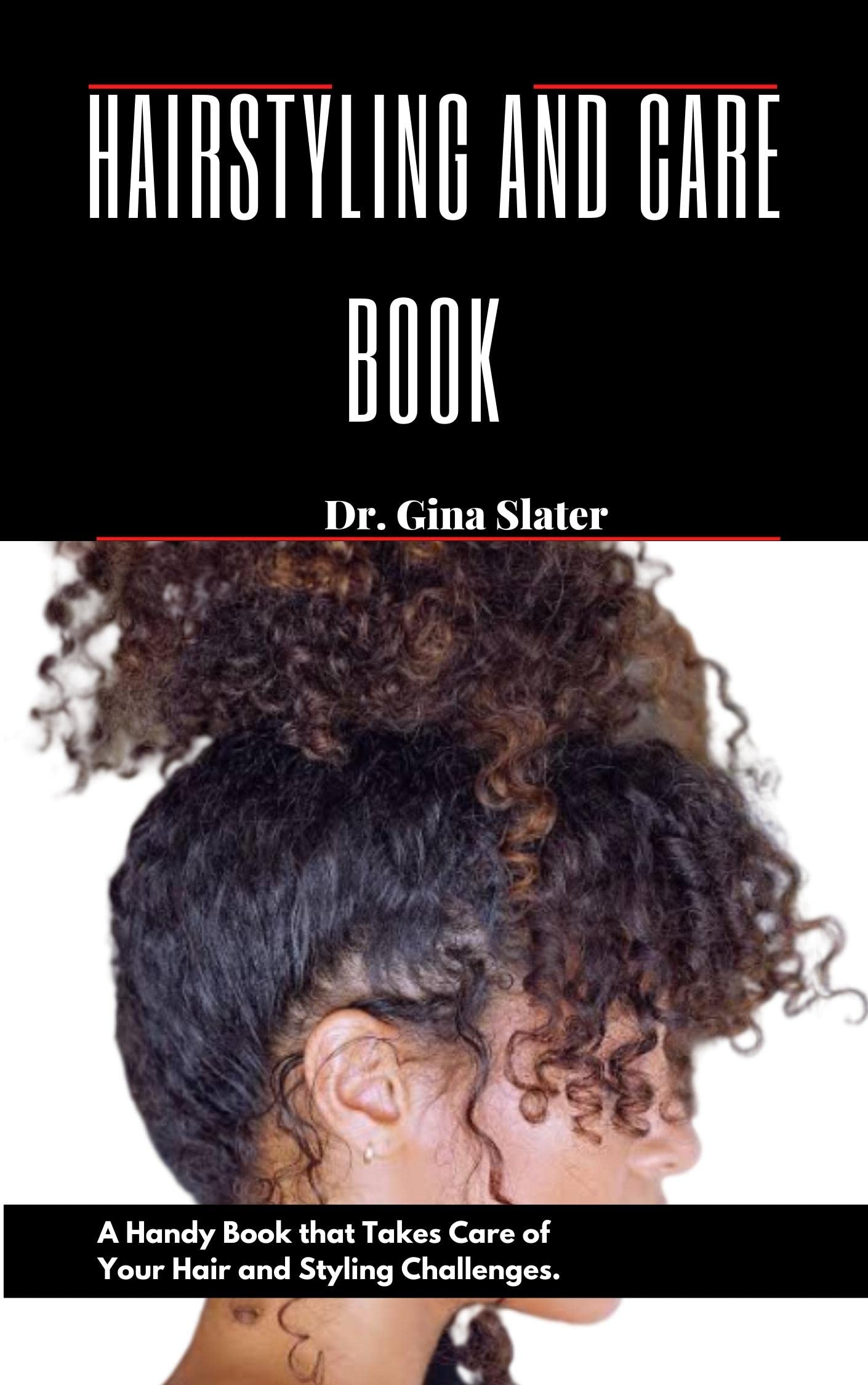 Hairstyling and Care Book: A Handy Book that Takes Care of Your Hair ...
