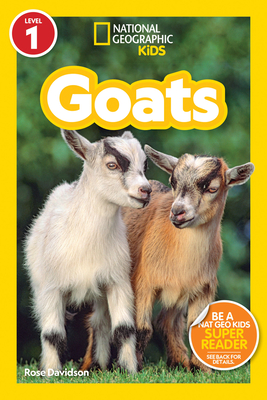 Goats (National Geographic Kids Readers, Level 1) by Rose Davidson ...