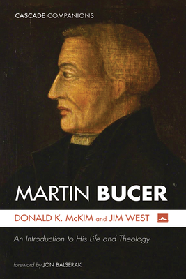 Martin Bucer (Cascade Companions) by Donald K. McKim | Goodreads