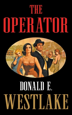 The Operator by Donald E. Westlake | Goodreads