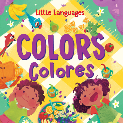 Colors / Colores (Little Languages) by Mikala Carpenter | Goodreads