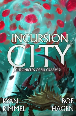 Incursion City: A LitRPG Adventure by Boe Hagen | Goodreads