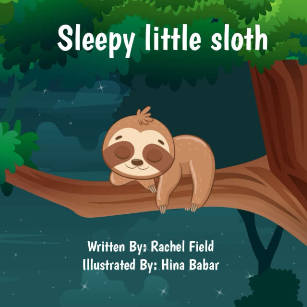Sleepy little sloth by Rachel Field | Goodreads