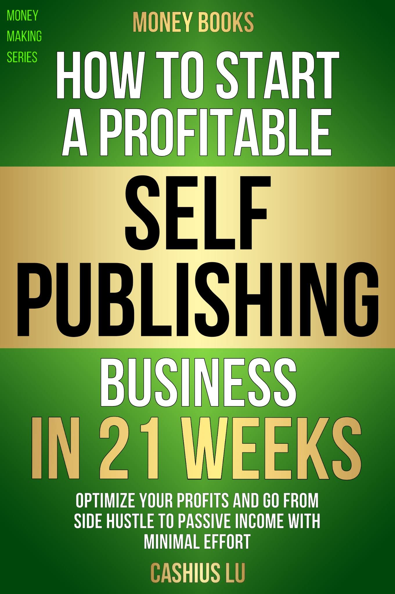 MONEY BOOKS: How To Start A Profitable Self-Publishing Business In 21 ...