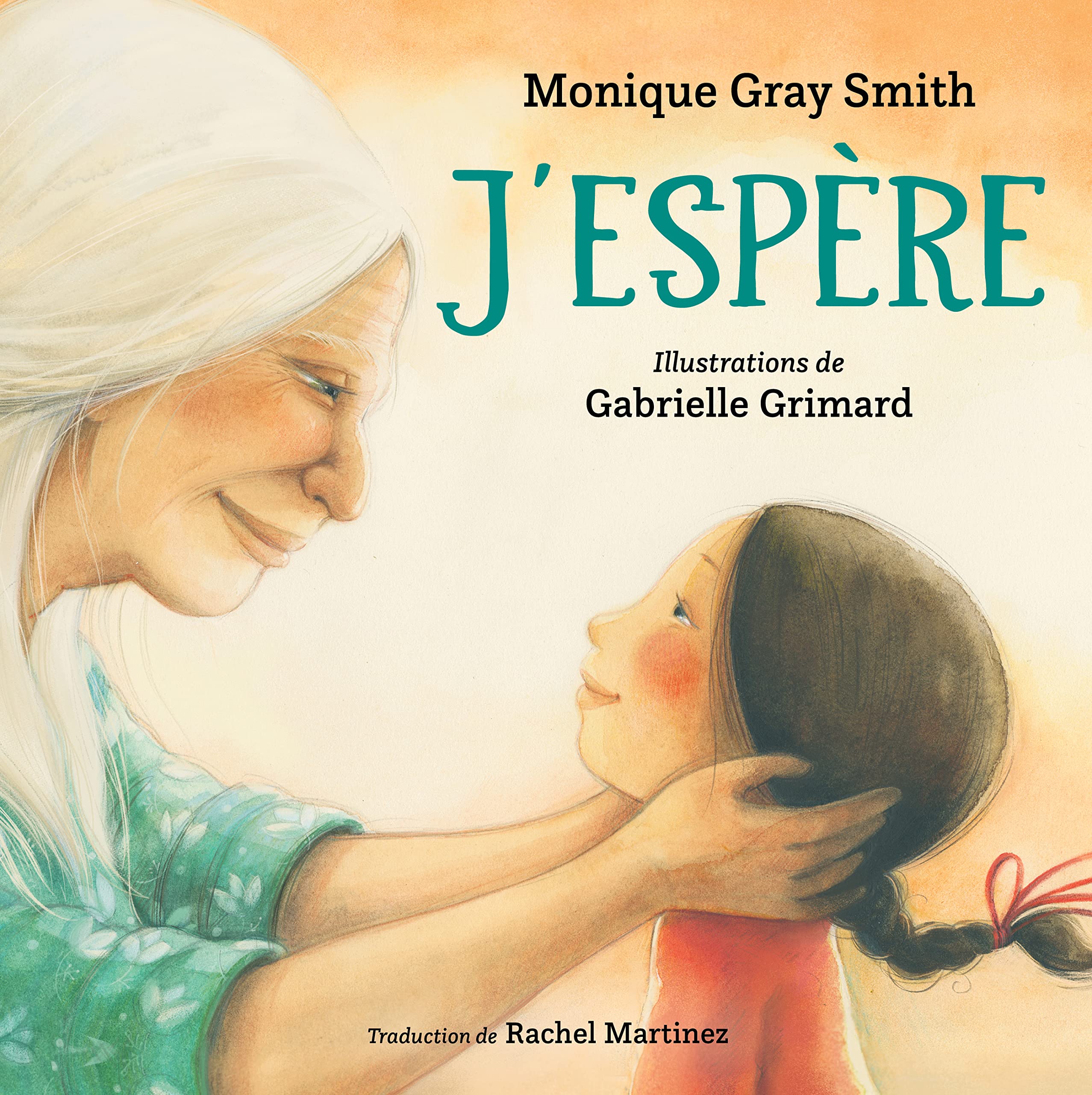 J’espère (French Edition) by Monique Gray Smith | Goodreads