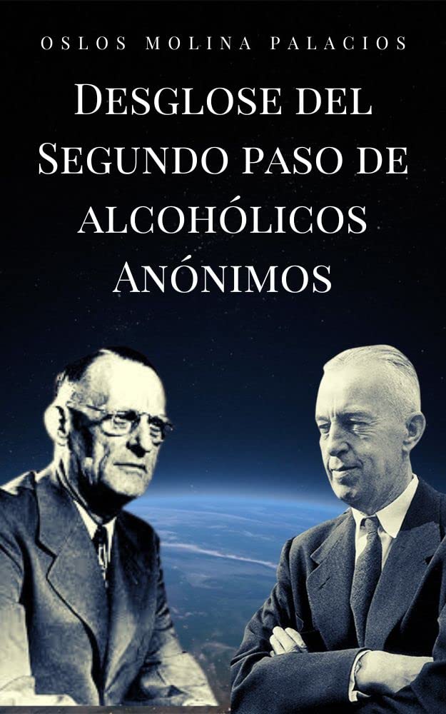 Desglose del Segundo Paso de Alcohólicos Anónimos: 12 pasos de ...