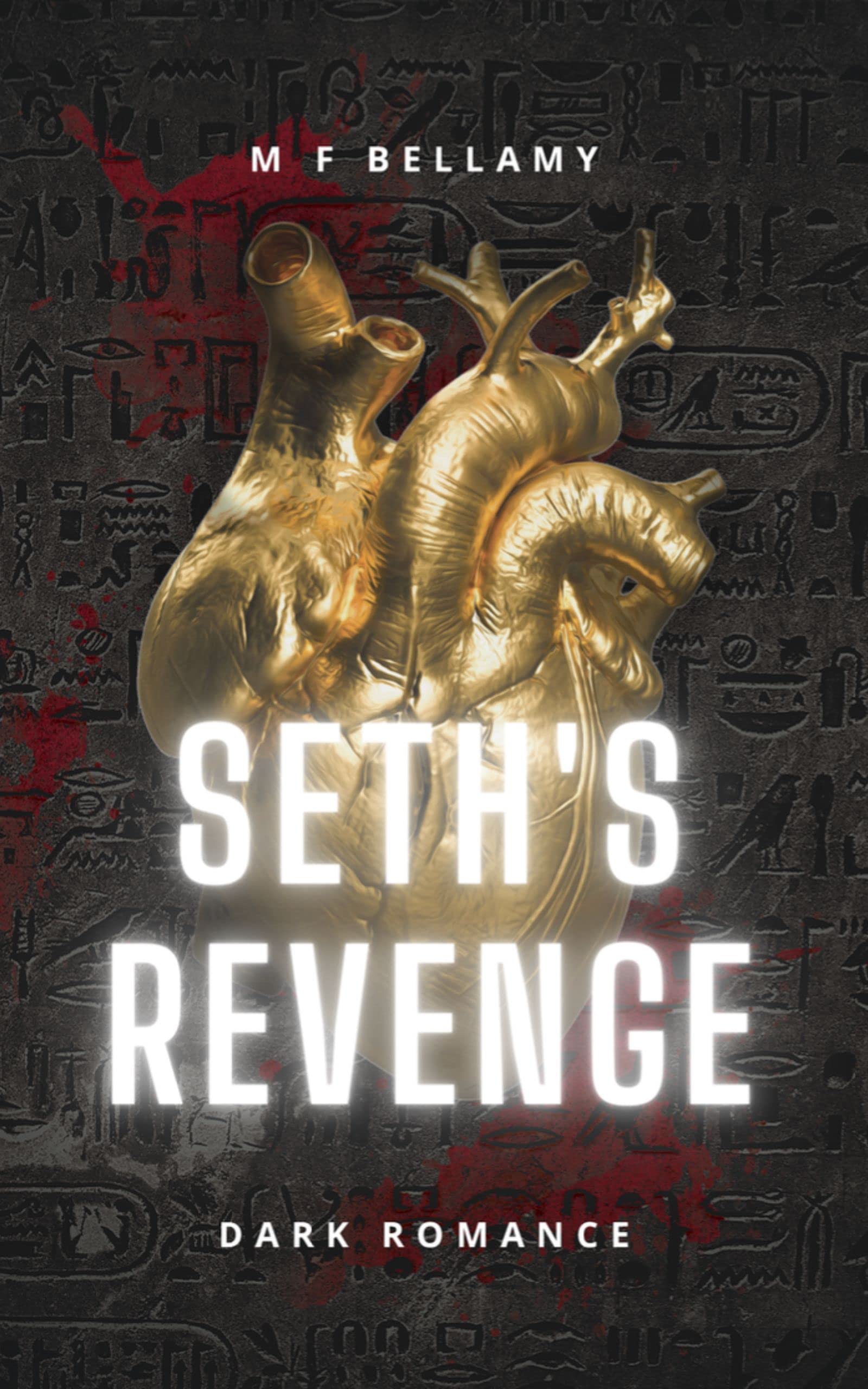 Seth's Revenge (édition en français): Dark romance by M F Bellamy ...
