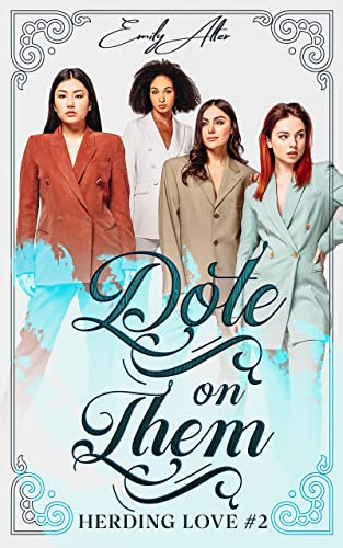 Dote on Them (Herding Love #2) by Emily Alter | Goodreads